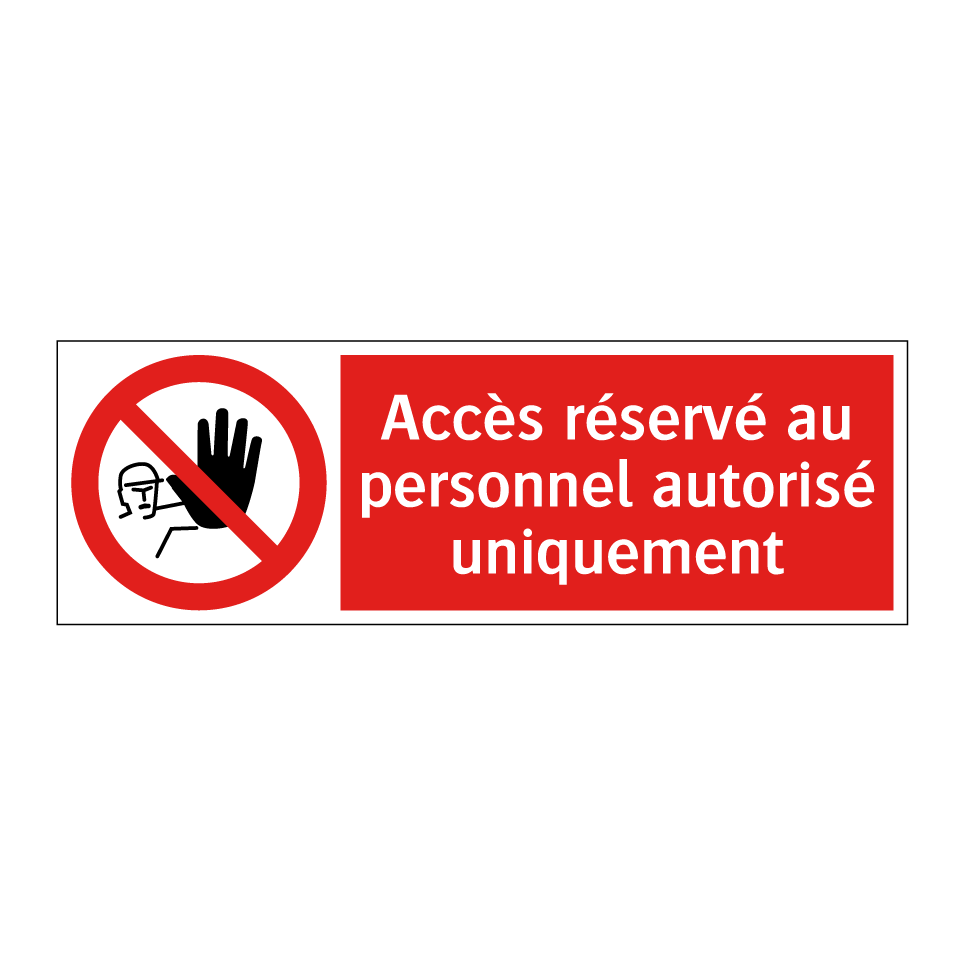 Accès réservé au personnel autorisé uniquement Panneau | SignOnline ...