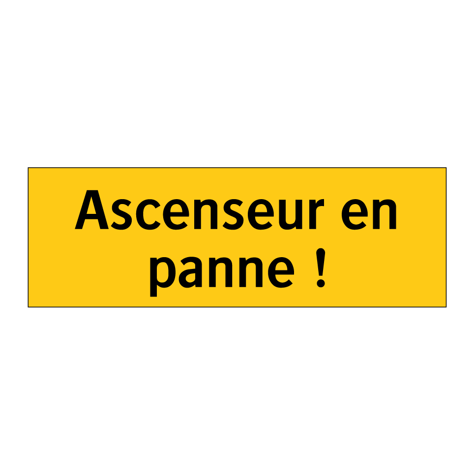 Ascenseur en panne ! Panneau | SignOnline | FR-W1122